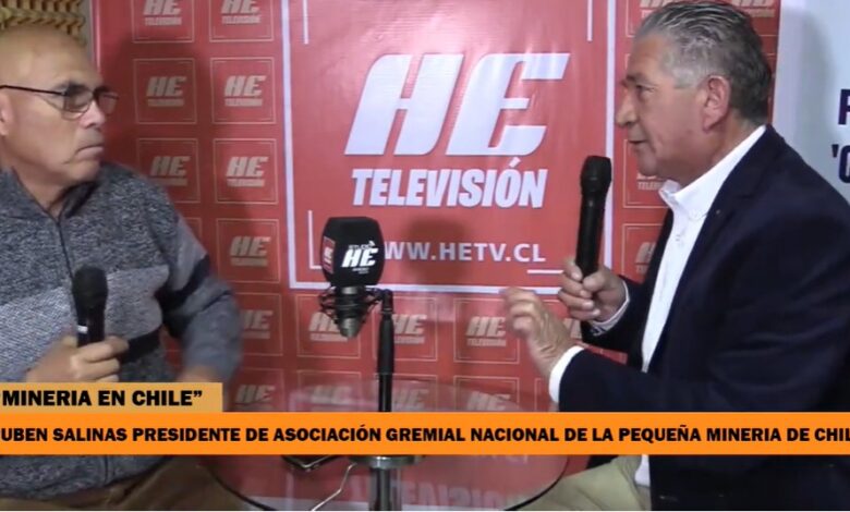 ENTREVISTA A MINERIA EN CHILE CON RUBEN SALINAS PRESIDENTE – HE Televisión